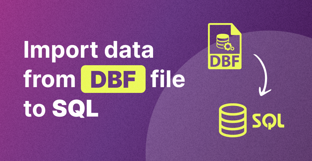How To Import Data From A DBF File To SQL 