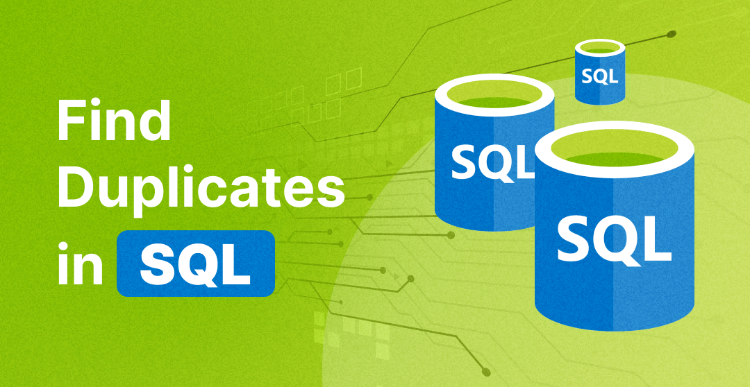 How To Find Duplicates In SQL 