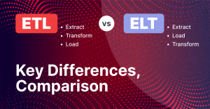 ETL vs ELT: Key Differences, Comparison