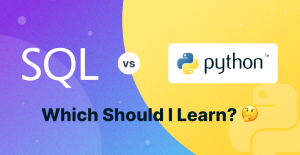 SQL vs Python. Which should I learn?