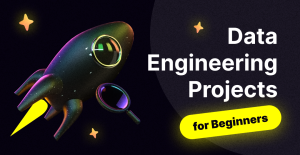 Data Engineering Projects for Beginners