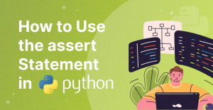 How to Use the assert Statement in Python