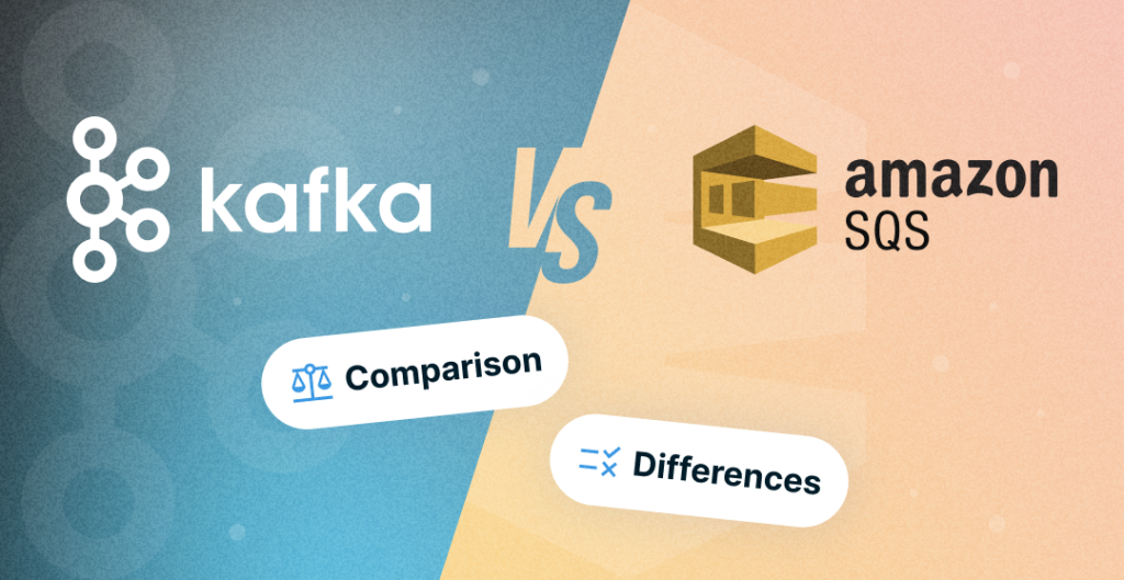 Kafka vs SQS. Comparison and Differences
