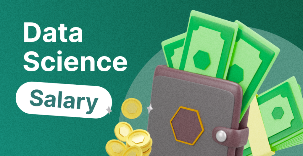 Data Science Salary: What to Expect and How to Maximize Your Earnings