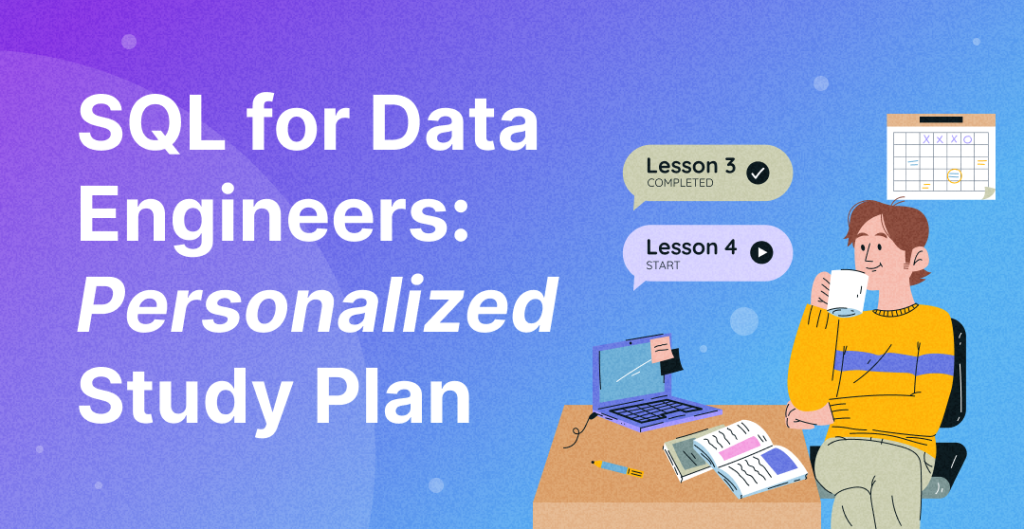 SQL for Data Engineers: Personalized Study Plan